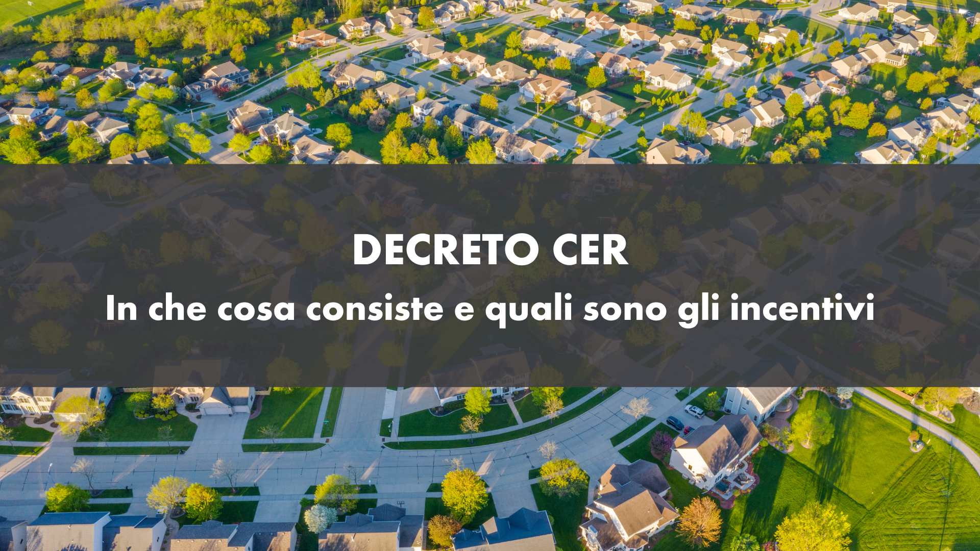 Decreto CER: in vigore dal 24 gennaio 2024 per 5,7 miliardi di ...